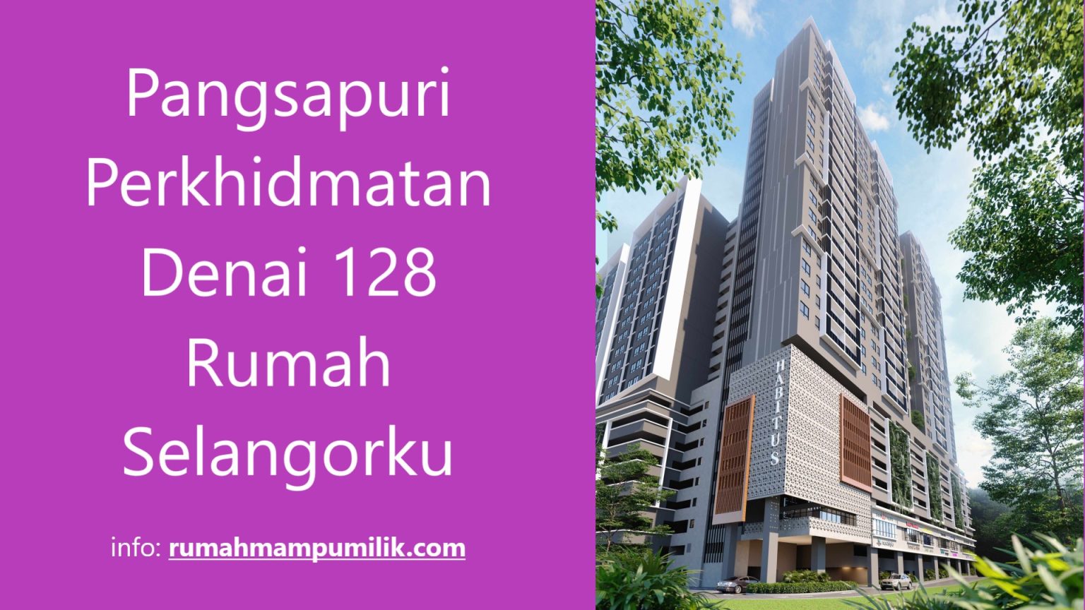 Pangsapuri Perkhidmatan Denai 128: Affordable Homes in Selangor – Rumah ...